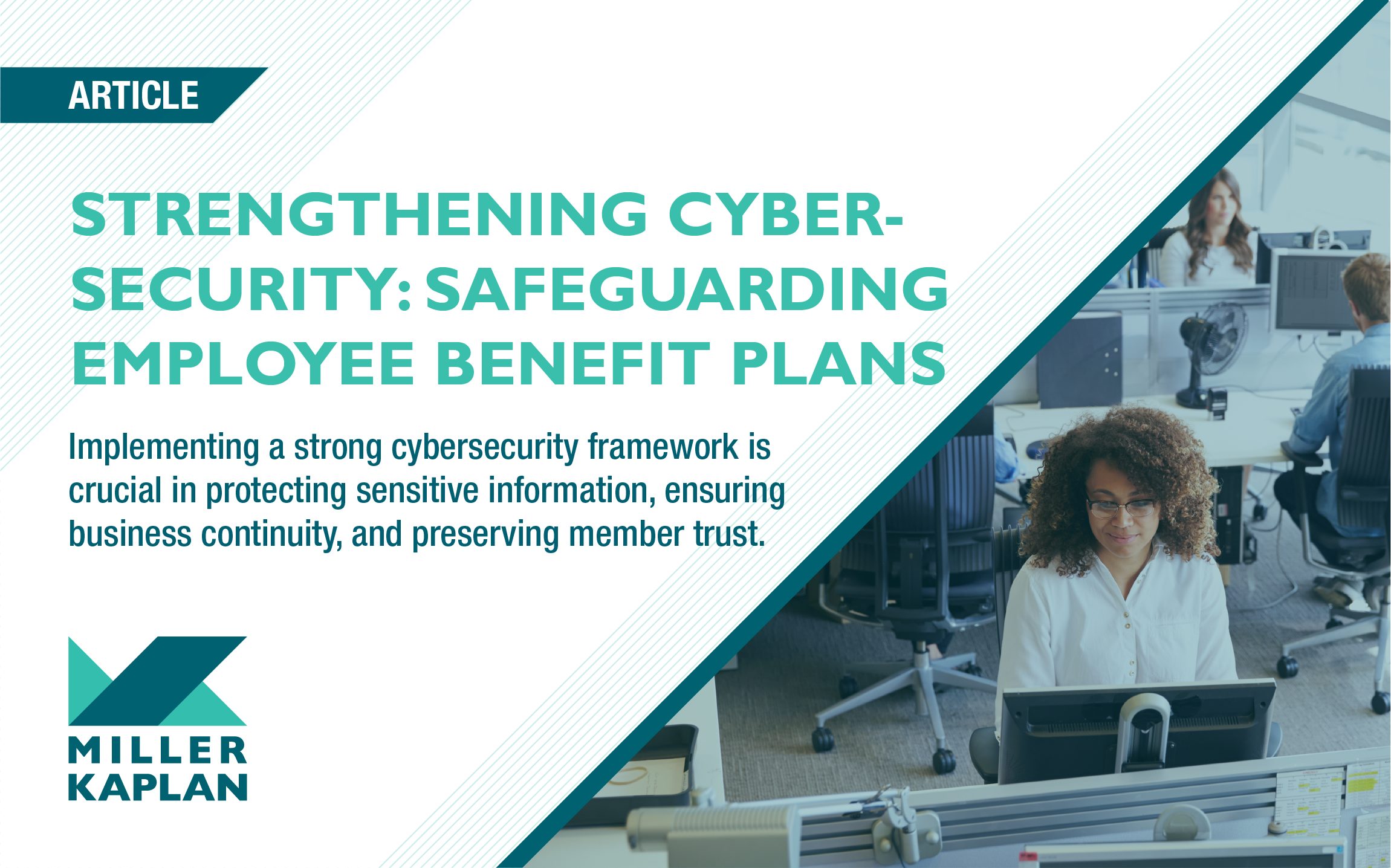 Strengthening cybersecurity: safeguarding employee benefit plans ...