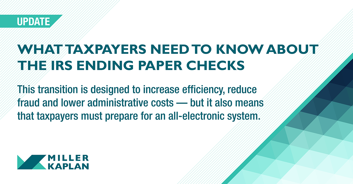 What taxpayers need to know about the IRS ending paper checks - Miller ...